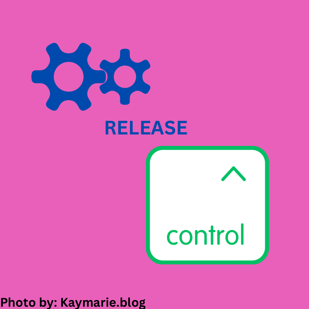 The Release Of Control – Kaymarie